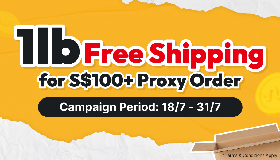 S$100+ Proxy Order Enjoys 1lb Free Shipping On or Before 31/7! | Buy&Ship Singapore