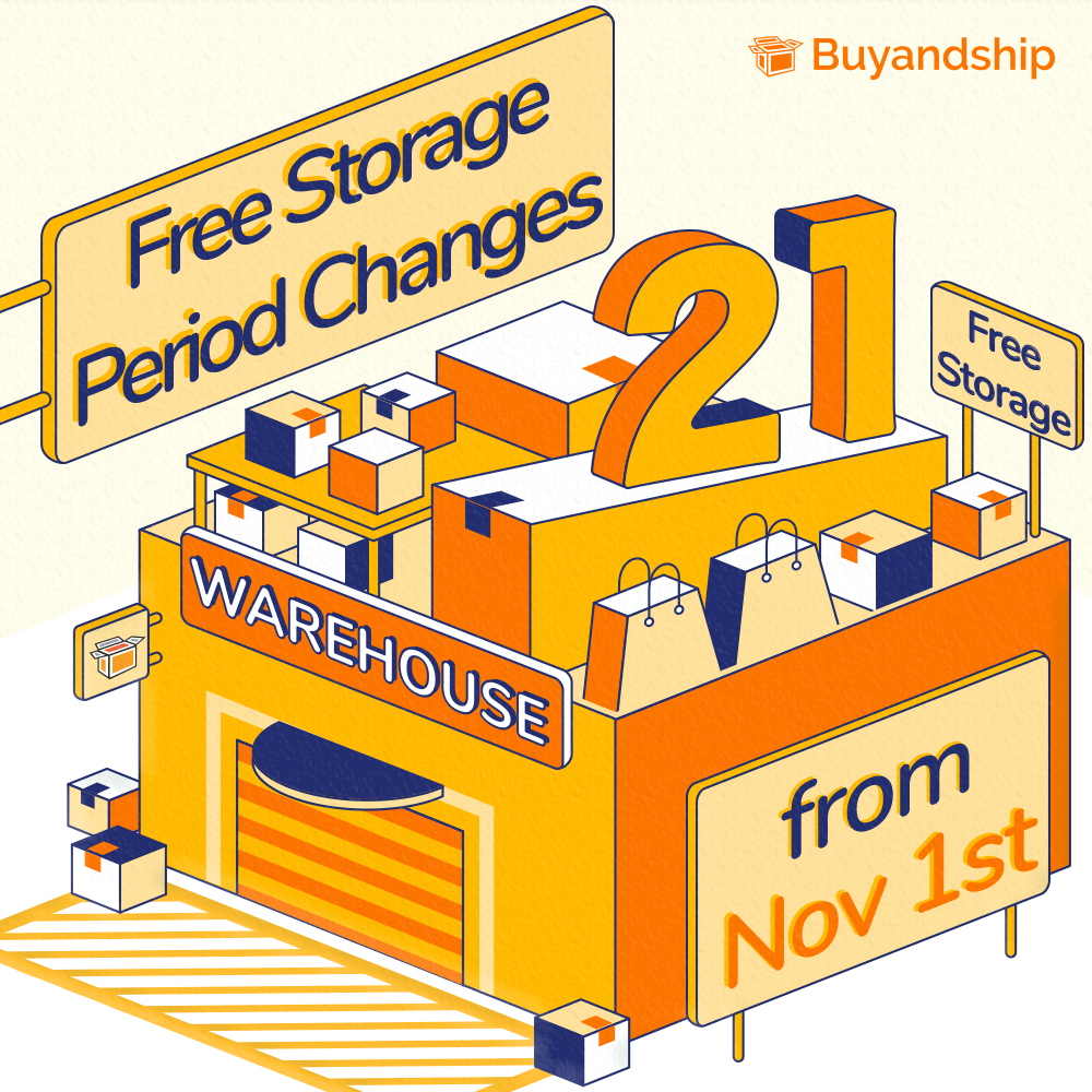 Free Storage Period Changes from Nov 1st | Buy&Ship SG | Shop Worldwide ...
