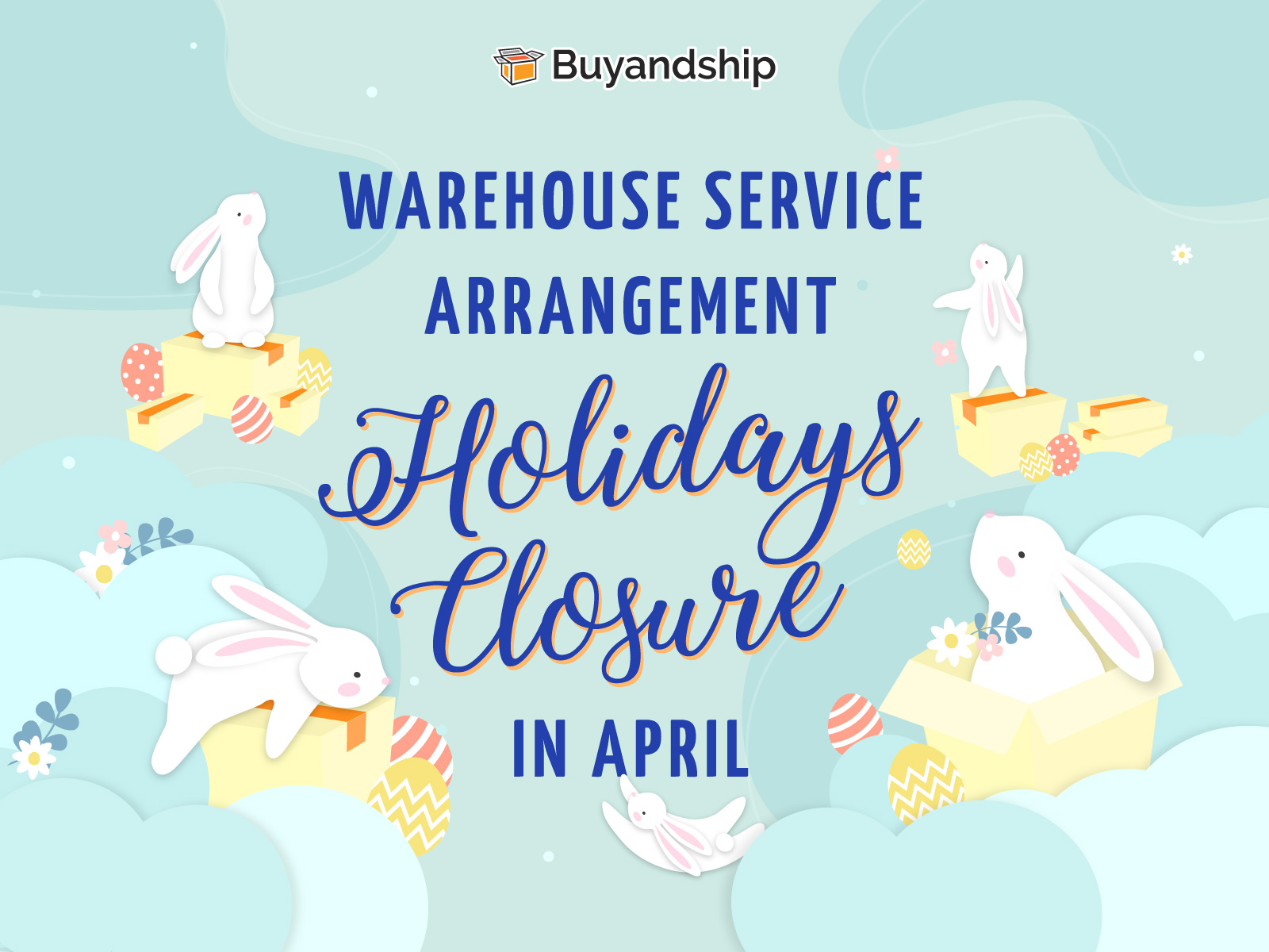 Warehouse Holiday Closures in April | Buy&Ship SG | Shop Worldwide and ...