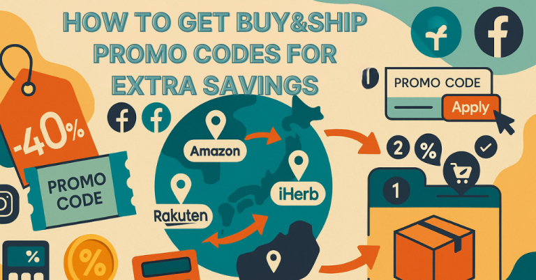 How to Get Buy&Ship Promo Codes for Extra Savings – A 2025 Guide for Singapore Shoppers | Buy ...